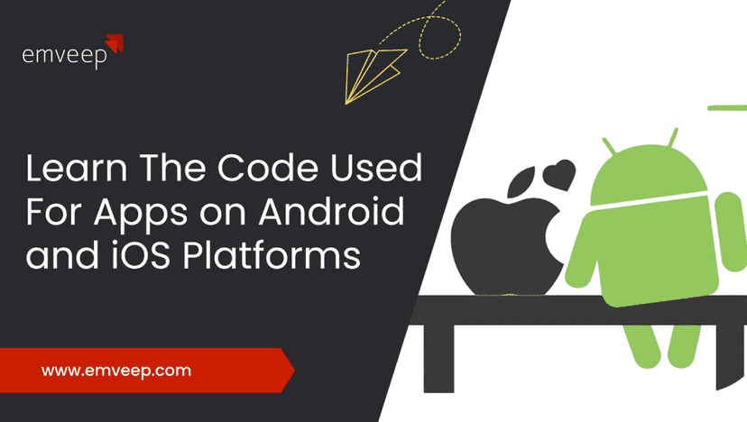 Learn The Code Used For Apps on Android and iOS Platforms